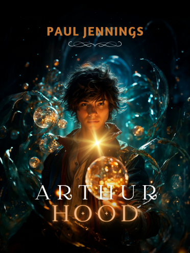 Arthur Hood: the Heir of Robin and King - Overview | Voyce.Me